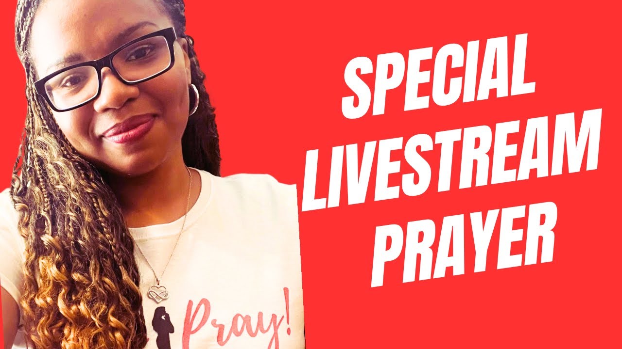 Special live STREAM Prayer - YouTube