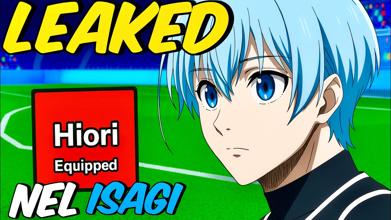 NEW HIORI REWORK & NEL ISAGI CHEMISTRY UPDATE! | Blue Lock Rivals - YouTube