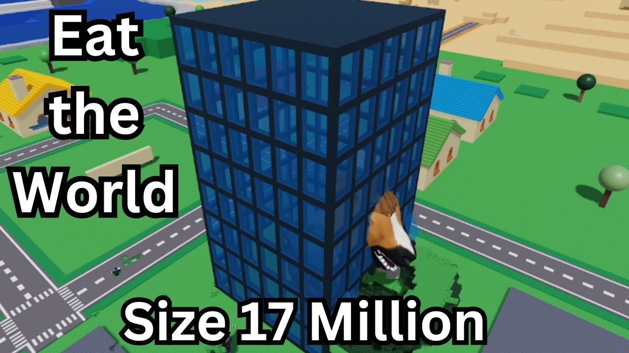 Reaching size 17 Million in Eat the World #roblox #eattheworld - YouTube