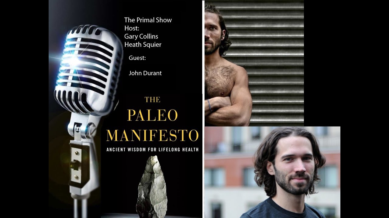 John Durant Interview: Living A Paleo Life & Paleo Manifesto Book - YouTube