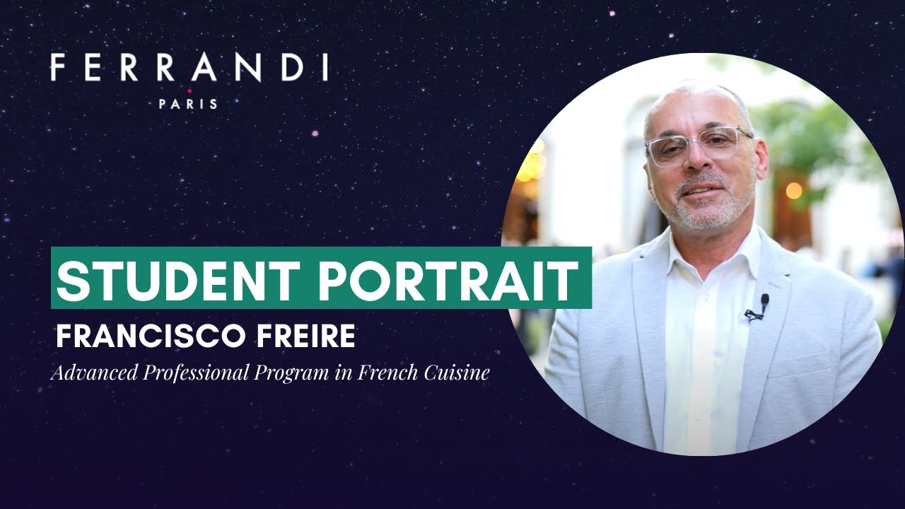 Student Portrait | Francisco FREIRE – Advanced French Cuisine Program ...