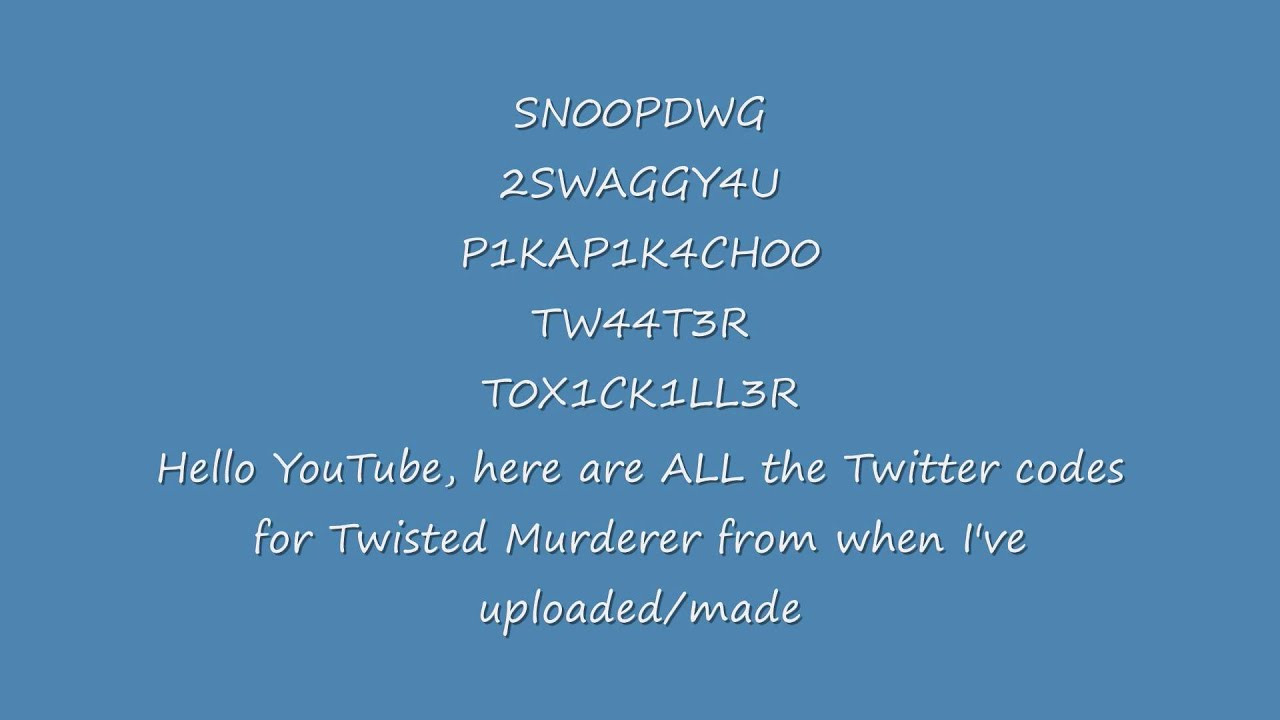 Twisted Murderer All Codes]]*/\ - YouTube