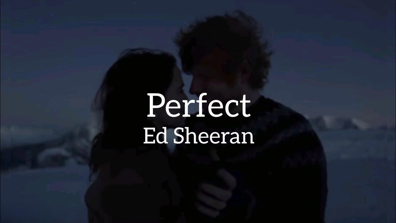 Ed Sheeran - Perfect (Remastered Version) - YouTube