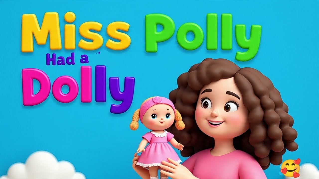 Miss Polly Had a Dolly | Nursery Rhymes for Kids | Baby Songs | Kids ...