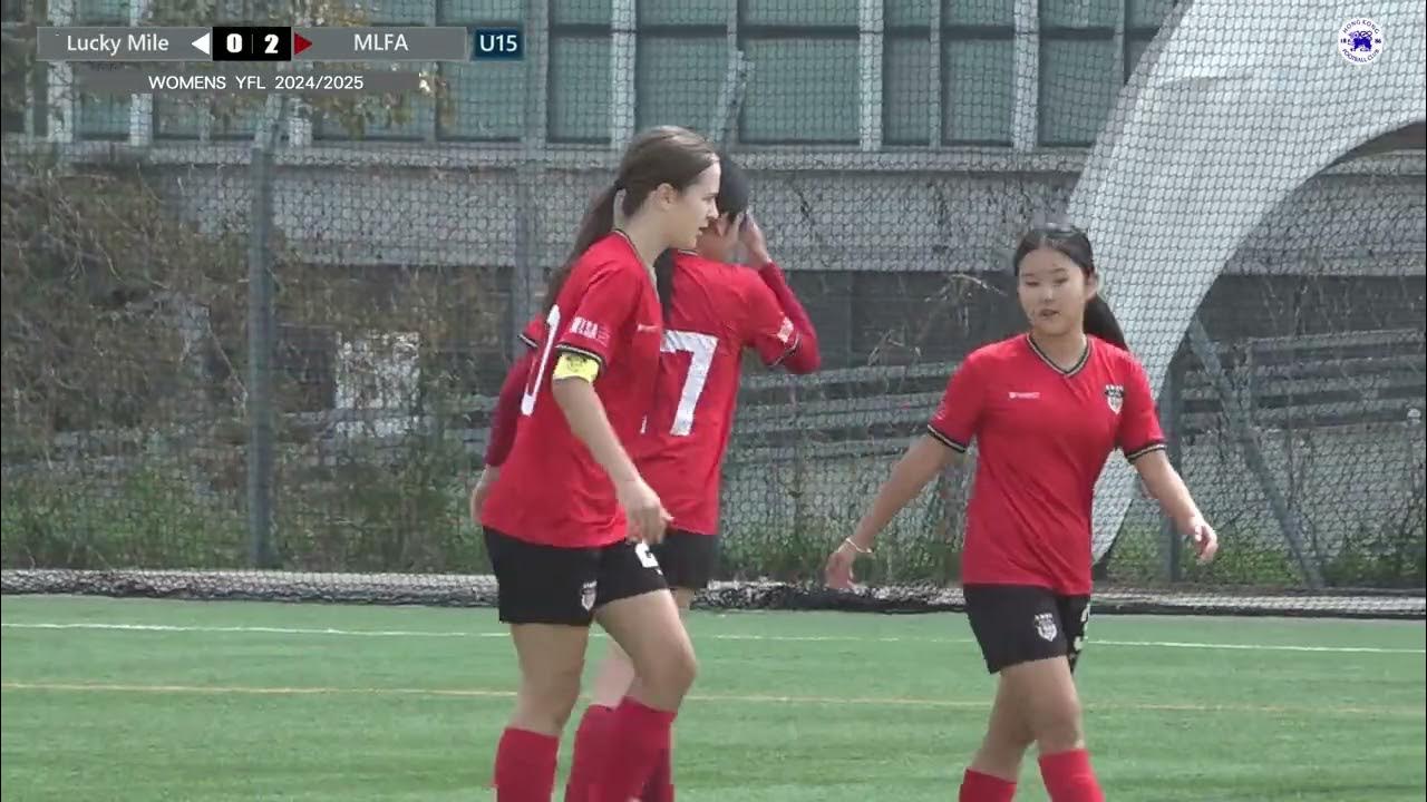 【Highlights】Lucky Mile vs MLFA - Womens U15 YFL - YouTube