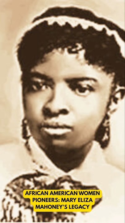 African American Women Pioneers: Mary Eliza Mahoney's Legacy #short #shorts - YouTube