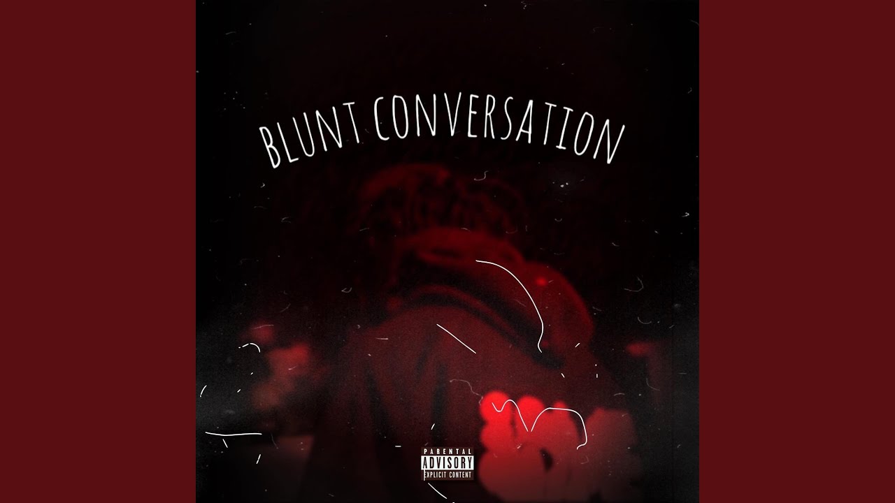 Blunt Conversation - YouTube