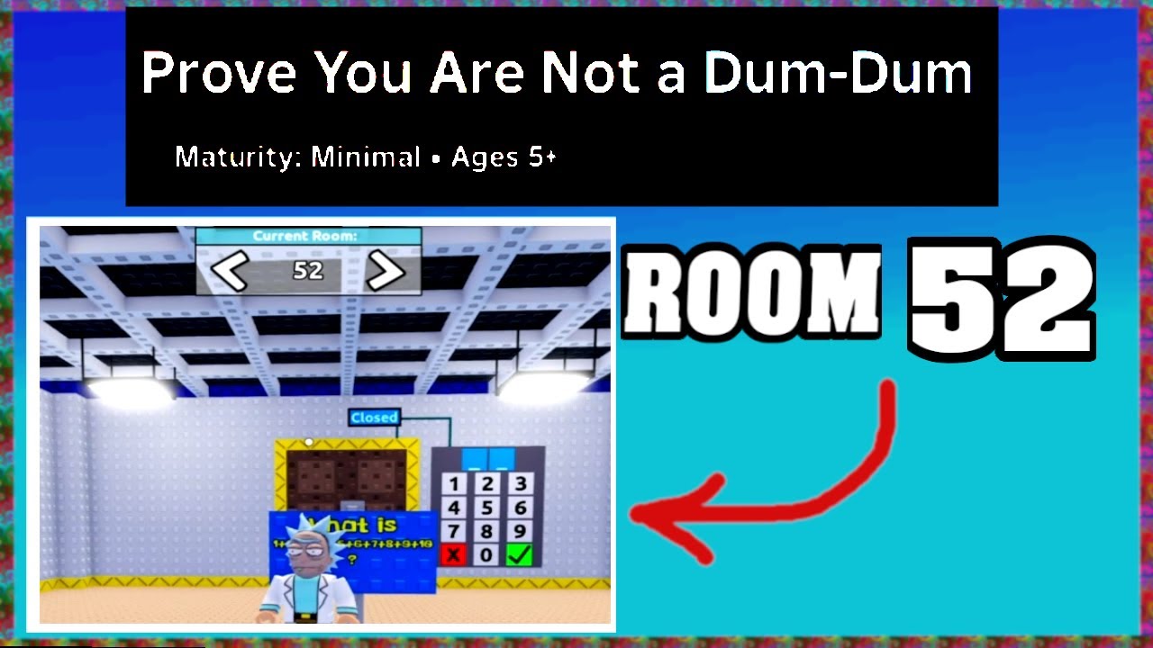 ROOM 52 PROVE YOU ARE NOT A DUM DUM Roblox Walkthrough [Full Guide ...