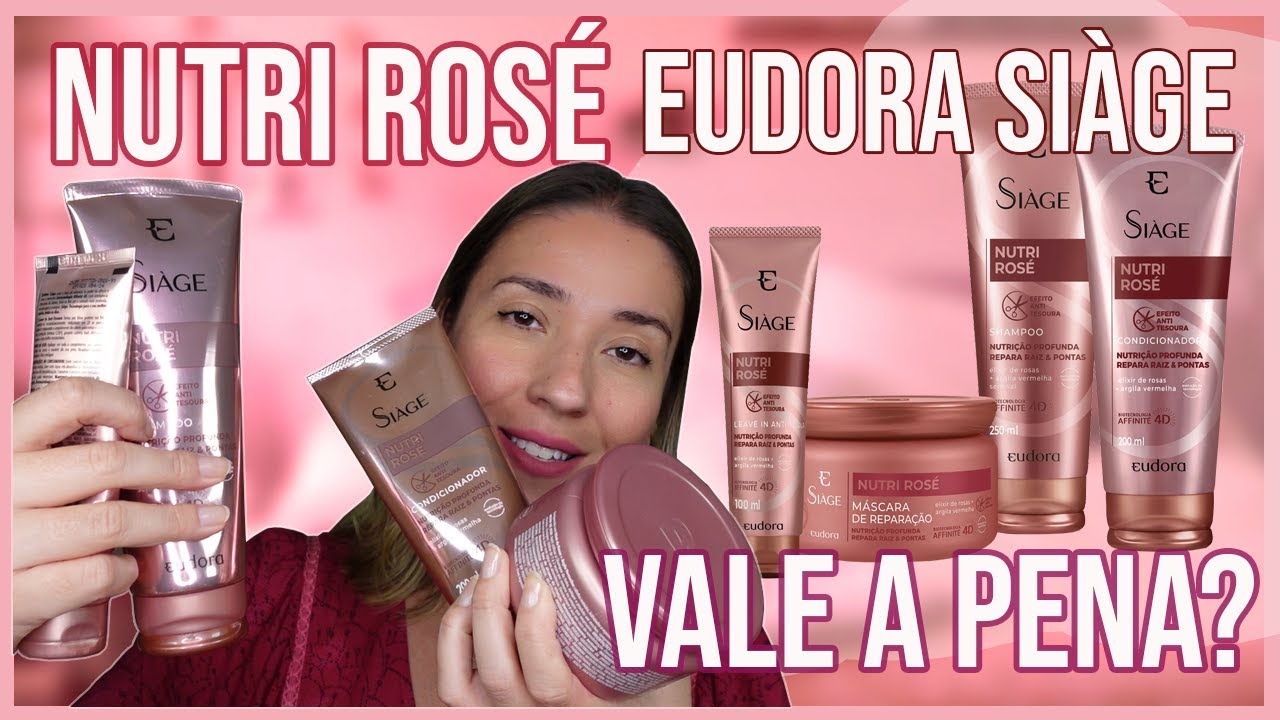 Resenha Linha Nutri Rosé Siàge Eudora - Cabelos menos embaraçados - YouTube