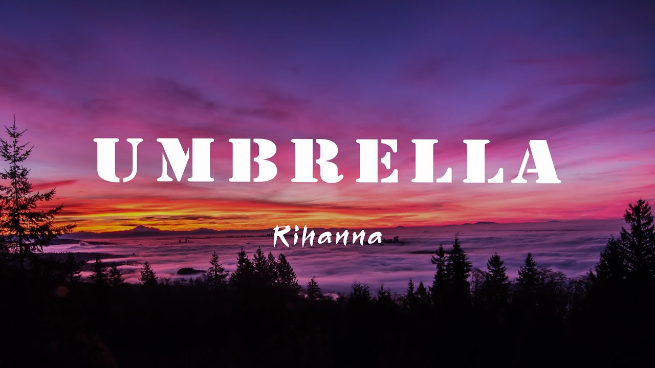 Rihanna - Umbrella ( Lyric Video ) - YouTube