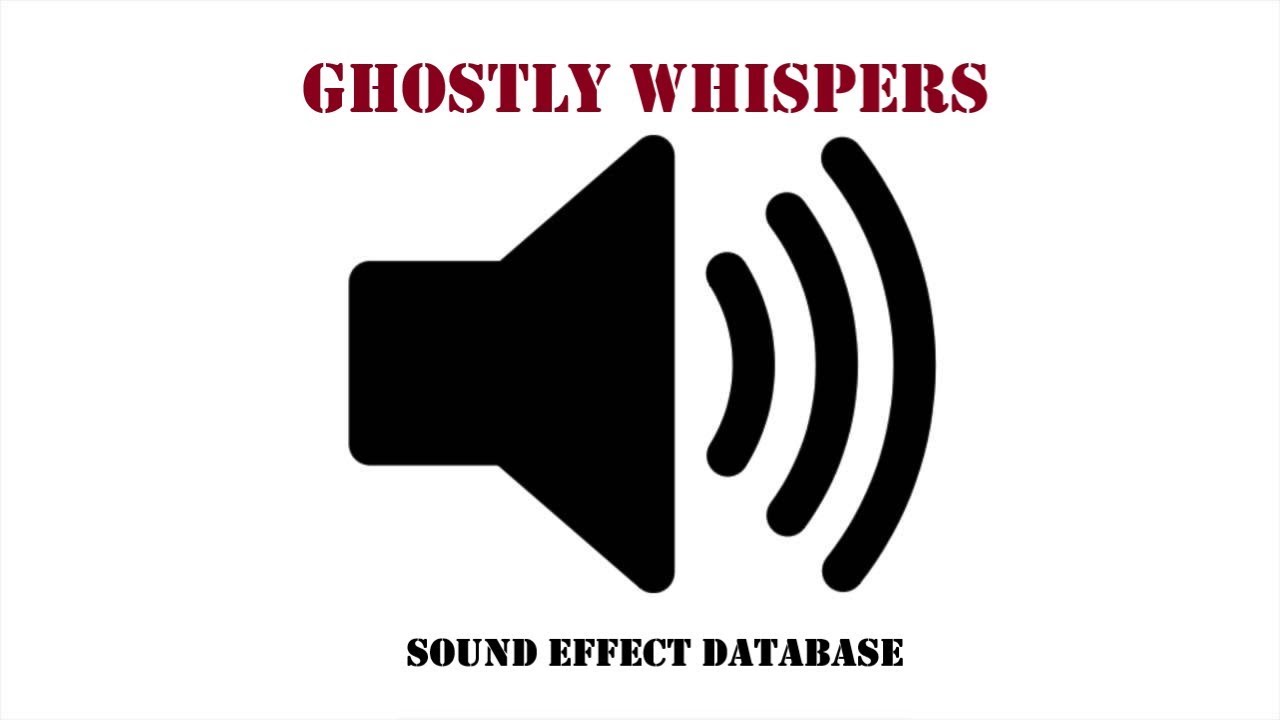 Ghostly Whispers Sound Effect - YouTube
