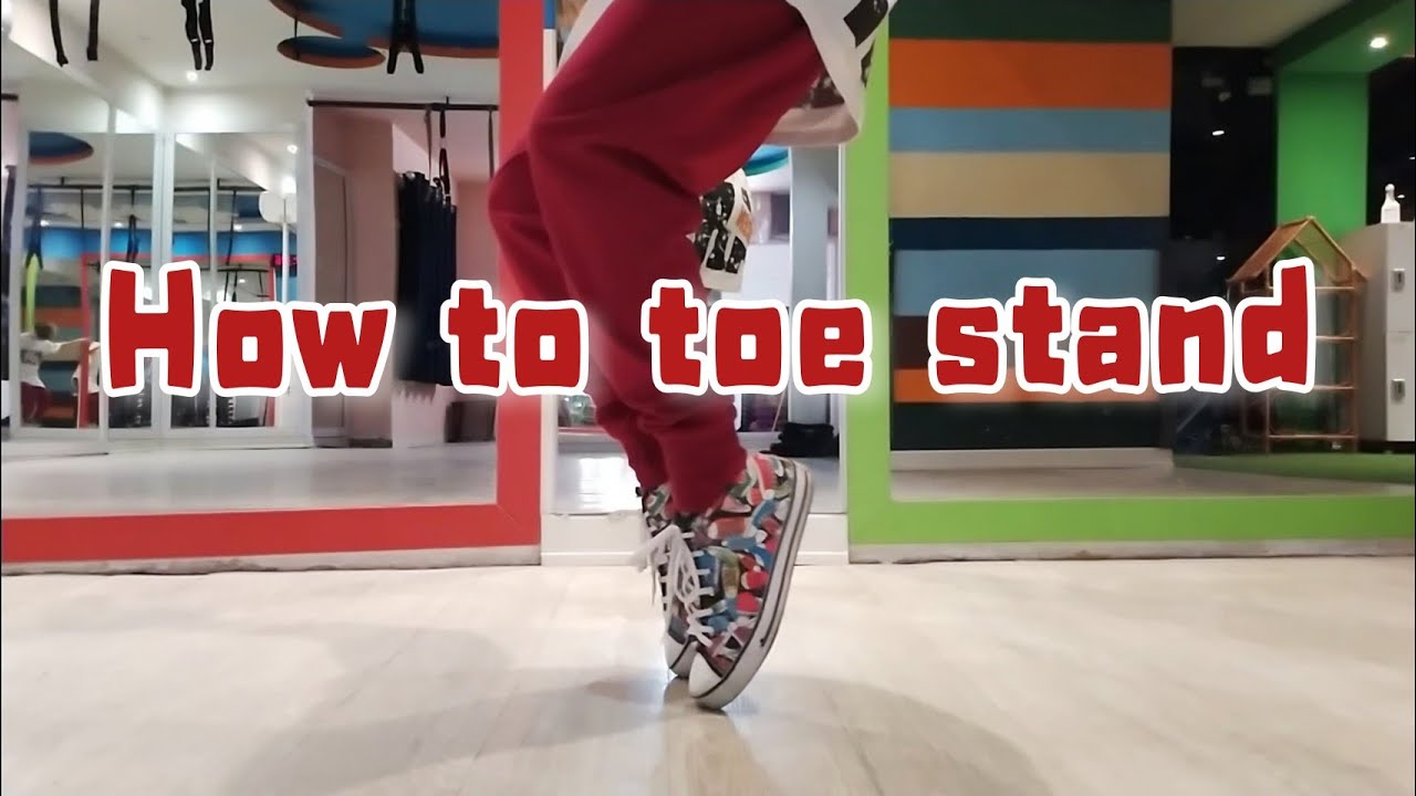 how to toe stand | dance trick |dance moves - YouTube