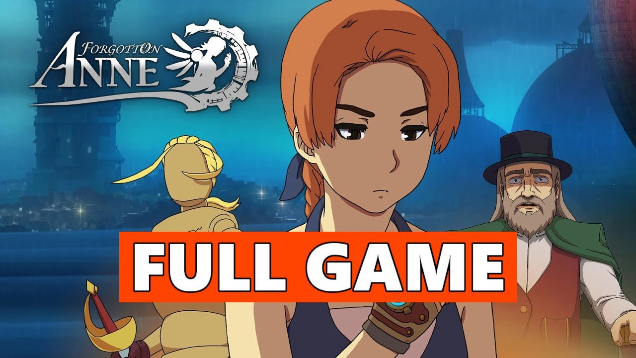 Forgotton Anne Full Walkthrough Gameplay - No Commentary (PC Longplay ...