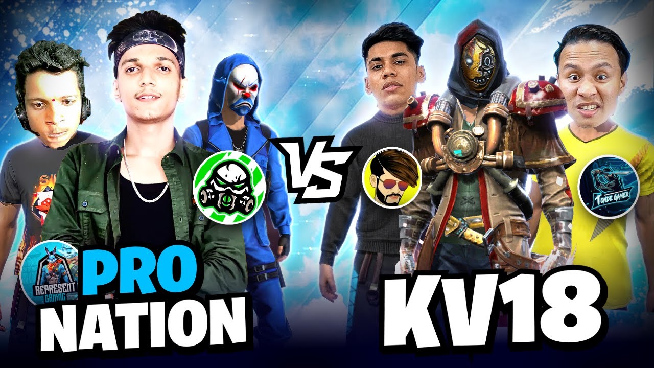 kv18, Tonde Gamer, UnGraduate Gamer, vs Pro Nation 😱 kv18 Vs Angry ...