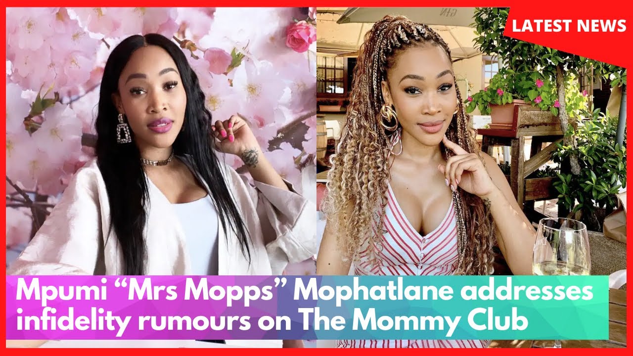 Mpumi “Mrs Mopps” Mophatlane addresses infidelity rumours on The Mommy Club - YouTube