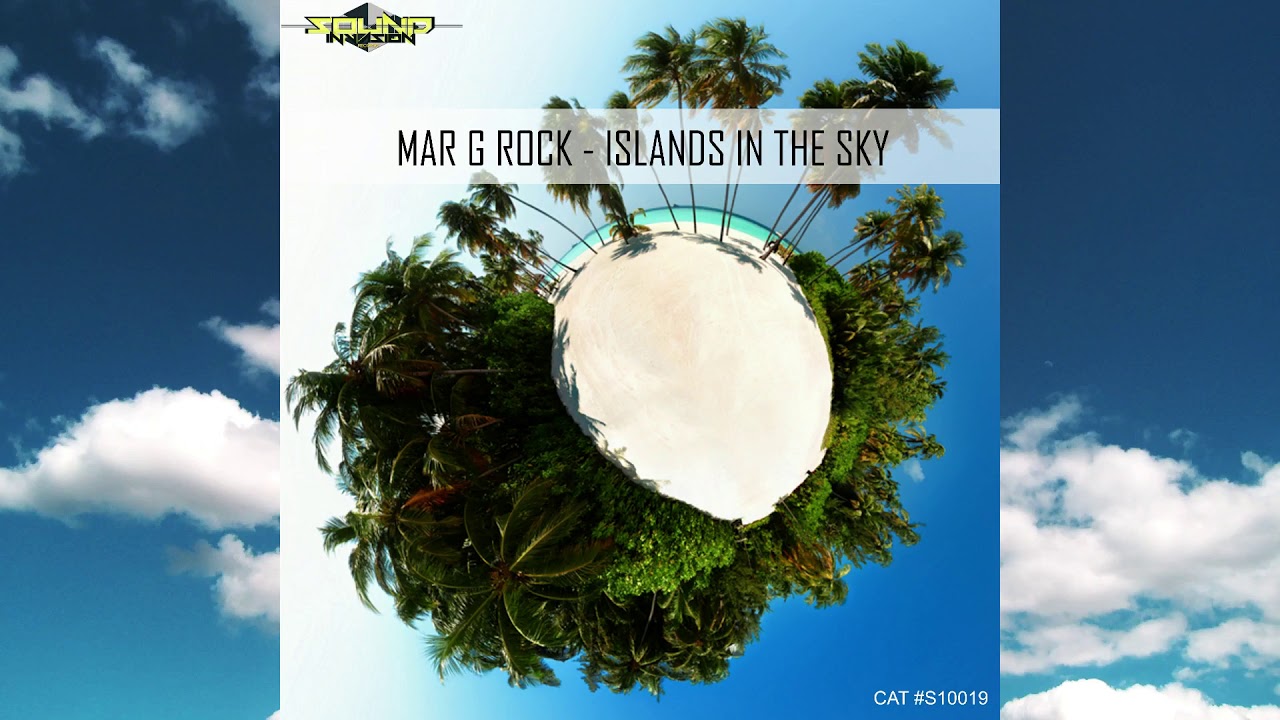 Mar G Rock - Islands In The Sky - YouTube