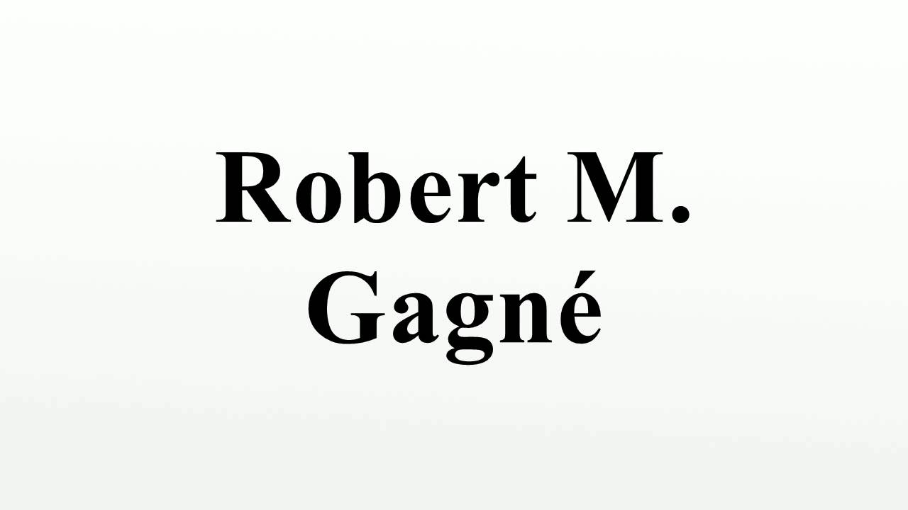 Robert M. Gagné - YouTube