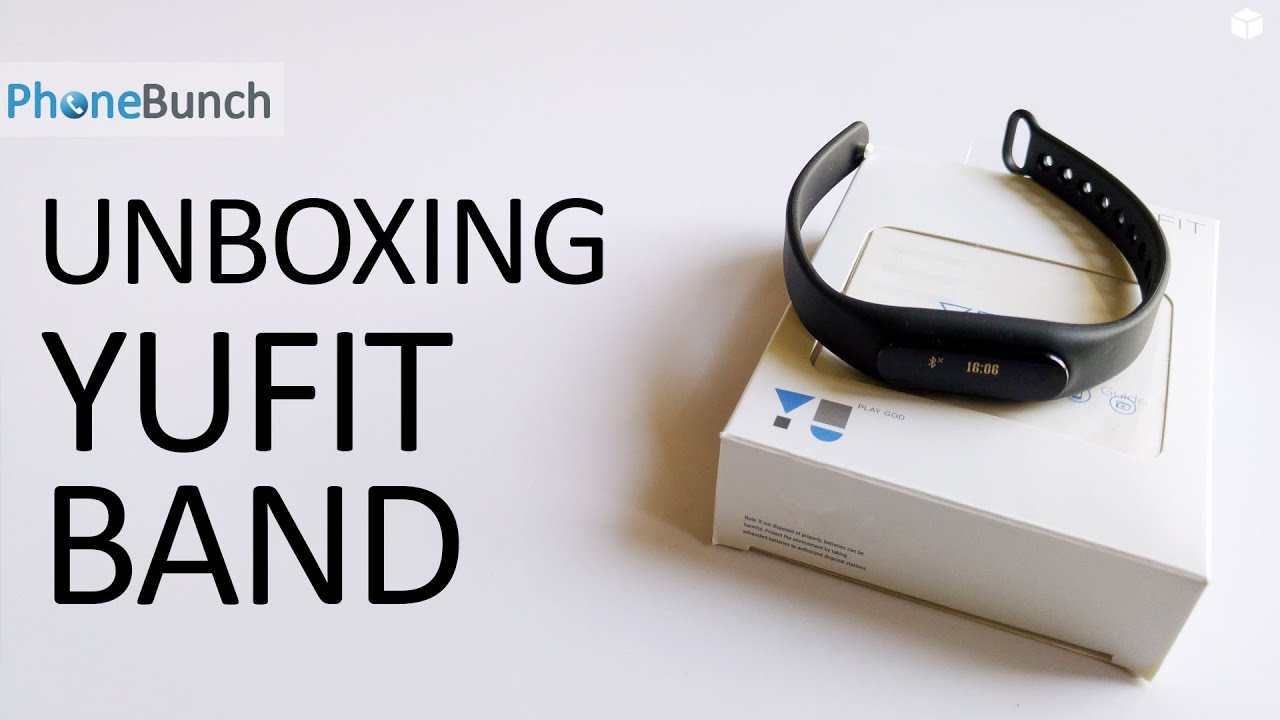 YuFit Fitness Band Unboxing and Hands-on Overview - YouTube