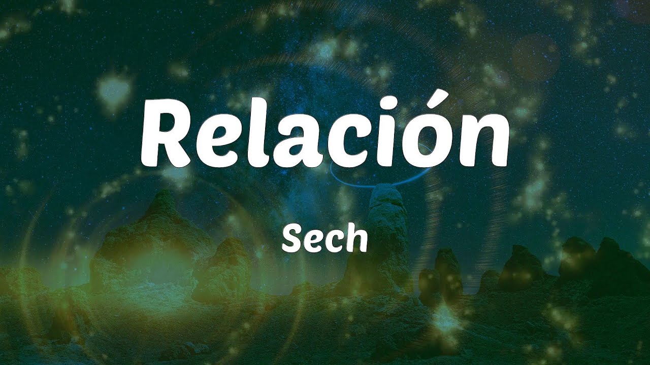 Sech - Relación (Lyrics) - YouTube