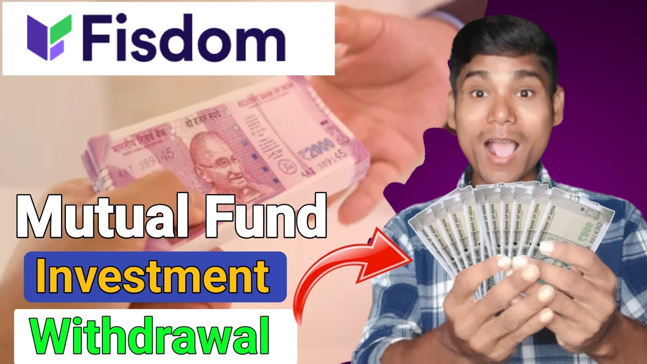 Fisdom Mutual Fund Investment withdrawal Fisdom App Mutual Fund ...