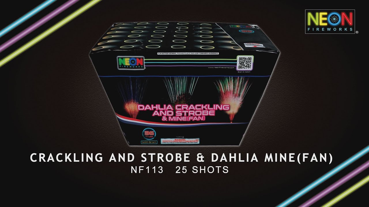 CRACKLING AND STROBE & DAHLIA MINE(FAN)--NF113 by Neon Fireworks - YouTube