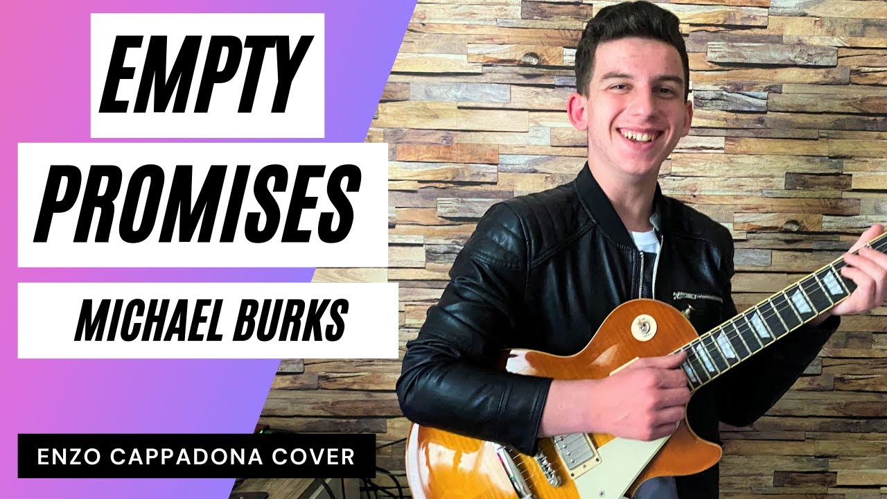 EMPTY PROMISES | Michael Burks | Enzo Cappadona / Cover - YouTube