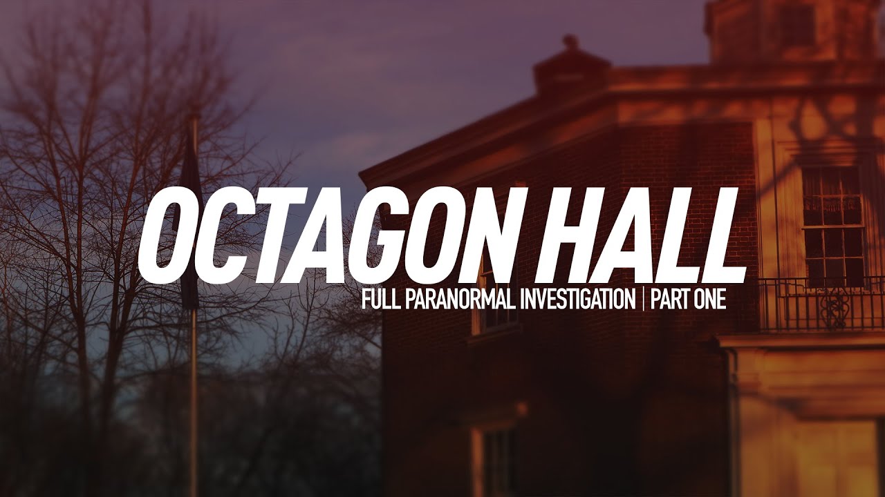Octagon Hall | Part 1 | Full Paranormal Investigation 4k - YouTube