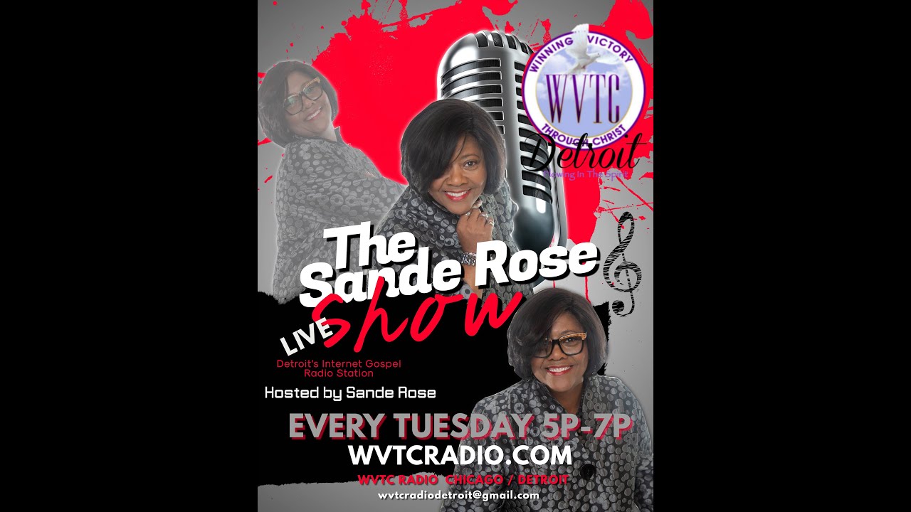 SANDE ROSE SHOW 010521 - NEW YEAR SHOW - WVTC GOSPEL RADIO DETROIT # ...