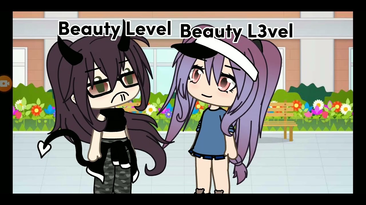 Beauty Level💥|Gacha Life|Trend|XxgachaiveryxX - YouTube