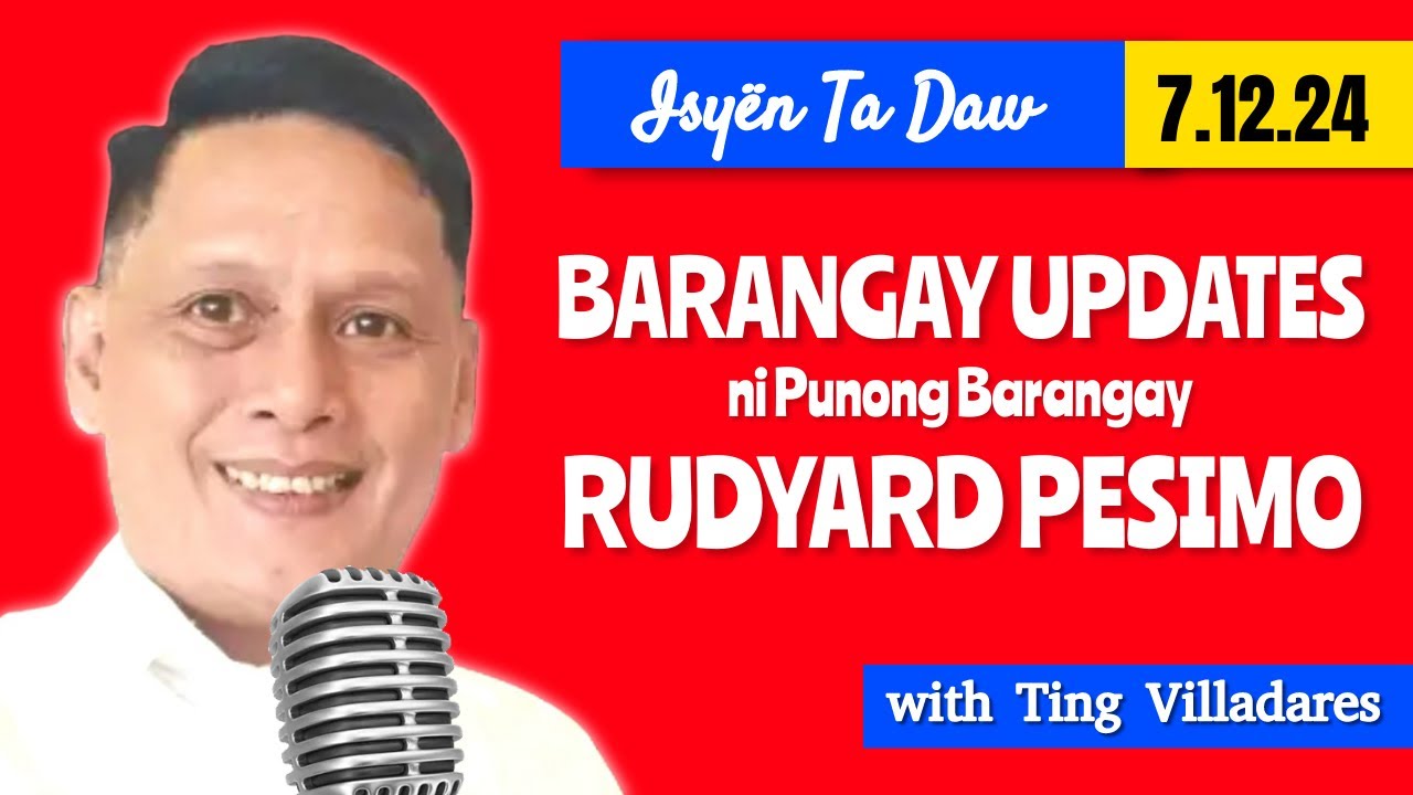 BARANGAY UPDATES NI PB RUDYARD PESIMO - YouTube