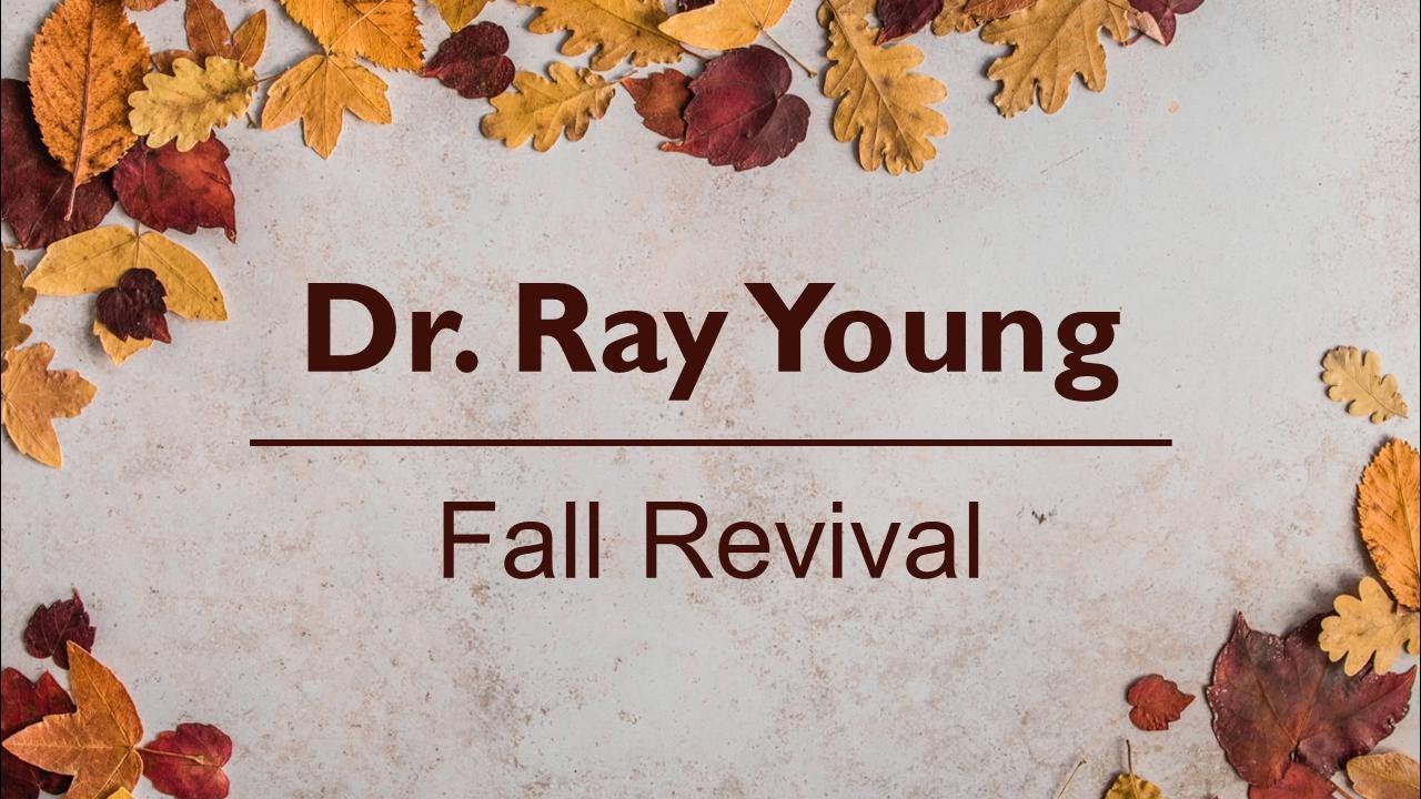 Guest Speaker Dr. Ray Young| Sunday Eve| Oct.1, 2023 - YouTube