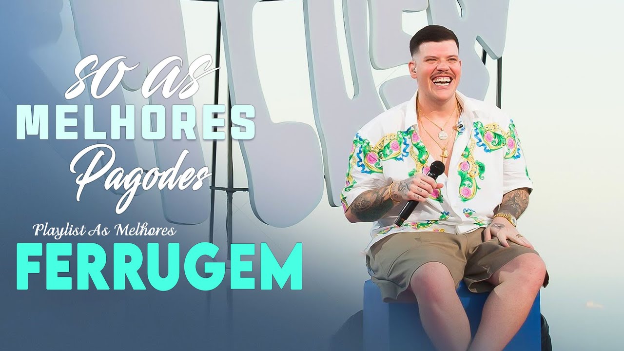 Ferrugem Melhores e Músicas Novas 2025 | Ferrugem 2025 | As Mais ...