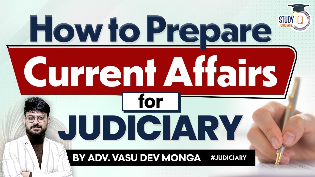 How to Prepare Current Affairs for Judiciary & Law Entrance Exams | StudyIQ Judiciary - YouTube