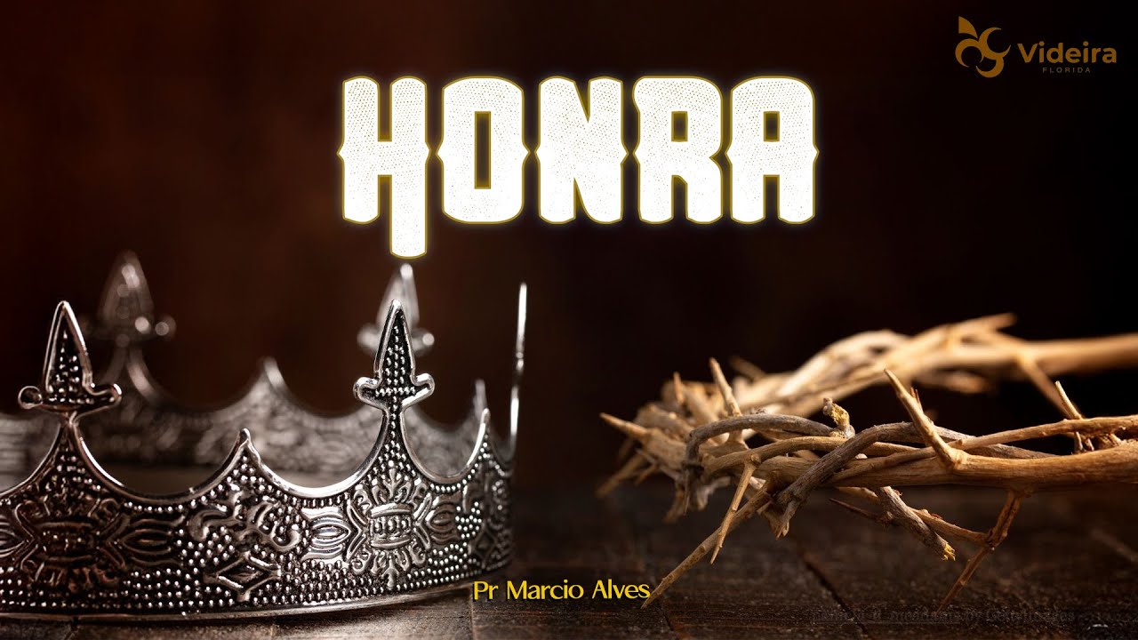 Semana 2 - Honra / Pr Marcio Alves / Videira Flórida - YouTube