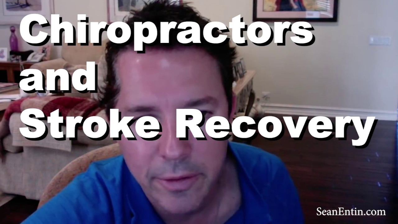 Chiropractors and Stroke Recovery Pt1 - YouTube