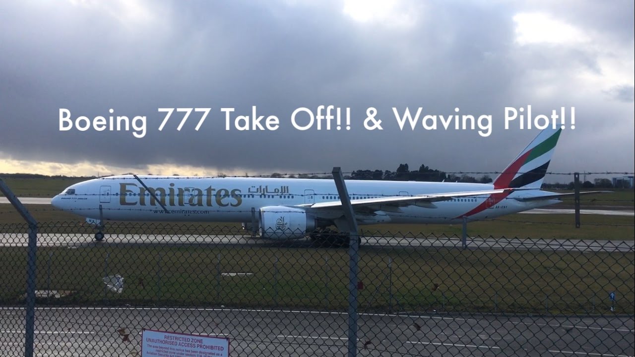Boeing 777 Take Off and Waving Pilot!! - YouTube
