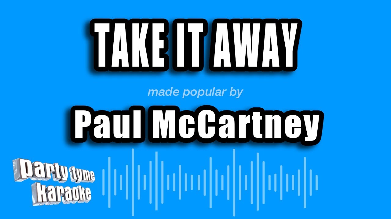 Paul McCartney - Take It Away (Karaoke Version) - YouTube