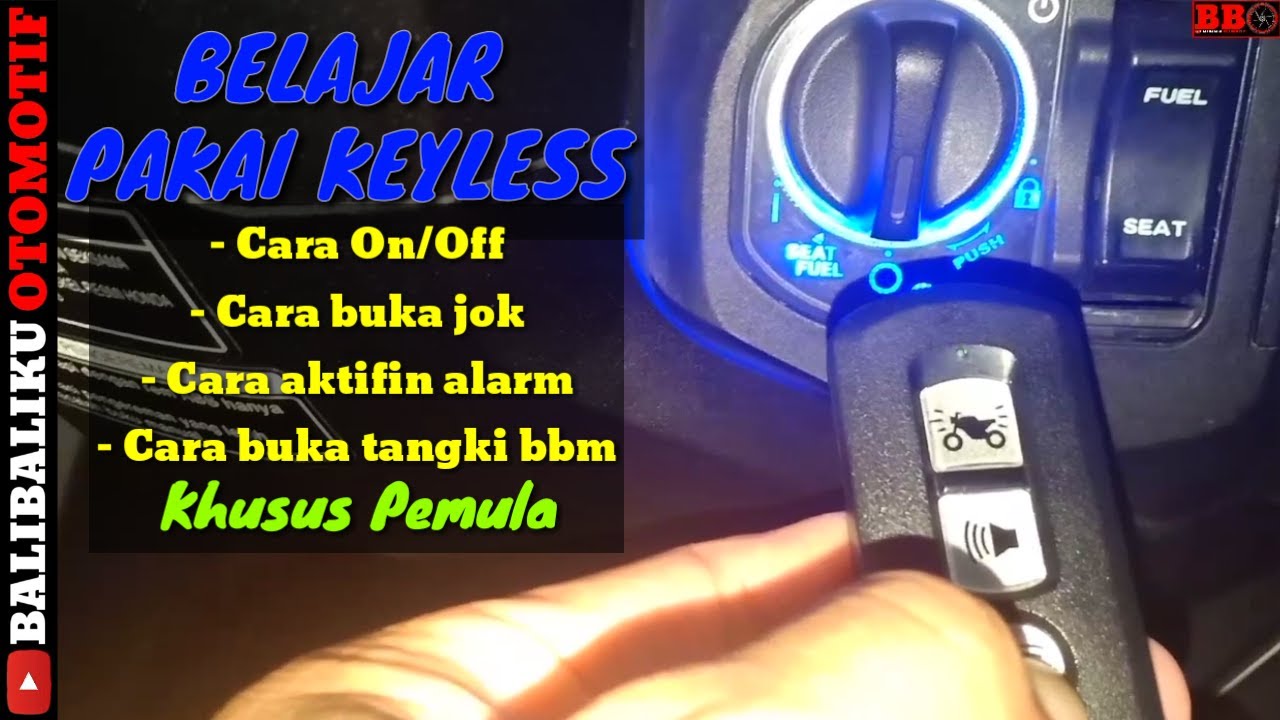 Cara mengoperasikan KEYLESS KEY untuk pemula | contoh pada Honda ADV ...