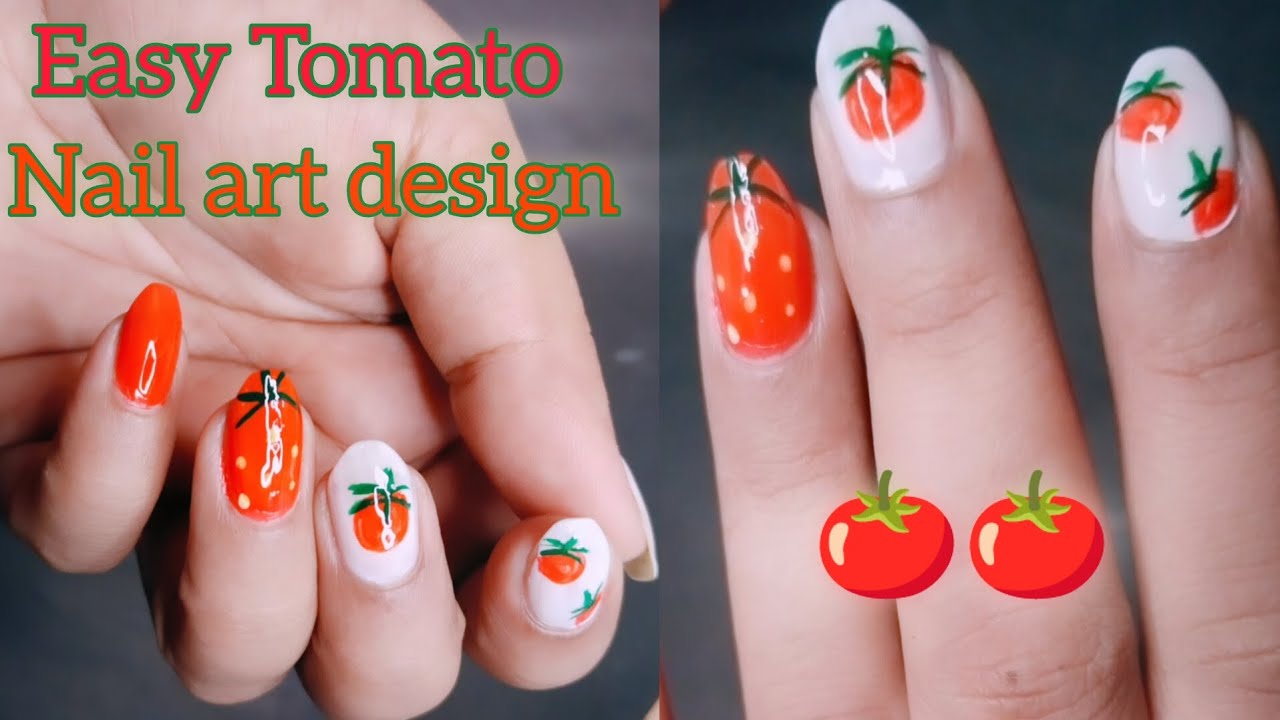 Easy Tomato 🍅🍅 Nail Art Design||I Do My Nails With Tomato||Aru's nail ...