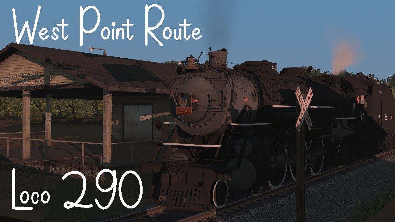 West Point Route | Loco 290 - YouTube