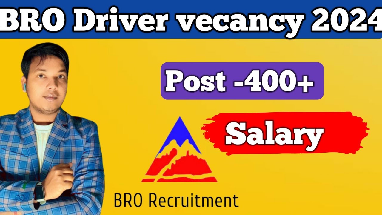 BRO Driver vecancy 2024,Post -400+ ,Salary | upcoming vacancy - YouTube
