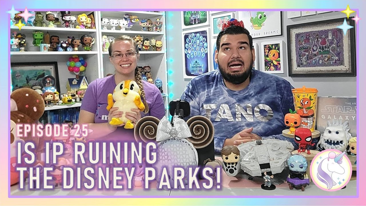 Episode 25: Is IP really ruining the Disney Parks?! - YouTube