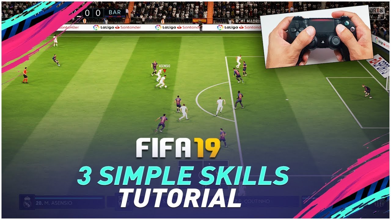 FIFA 19 3 EASY SKILLS to Learn & Get Better - TUTORIAL - Get to The ...