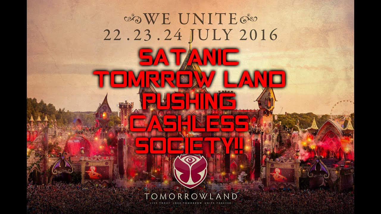 Satanic Tomorrow Land Pushes Cashless Society - YouTube