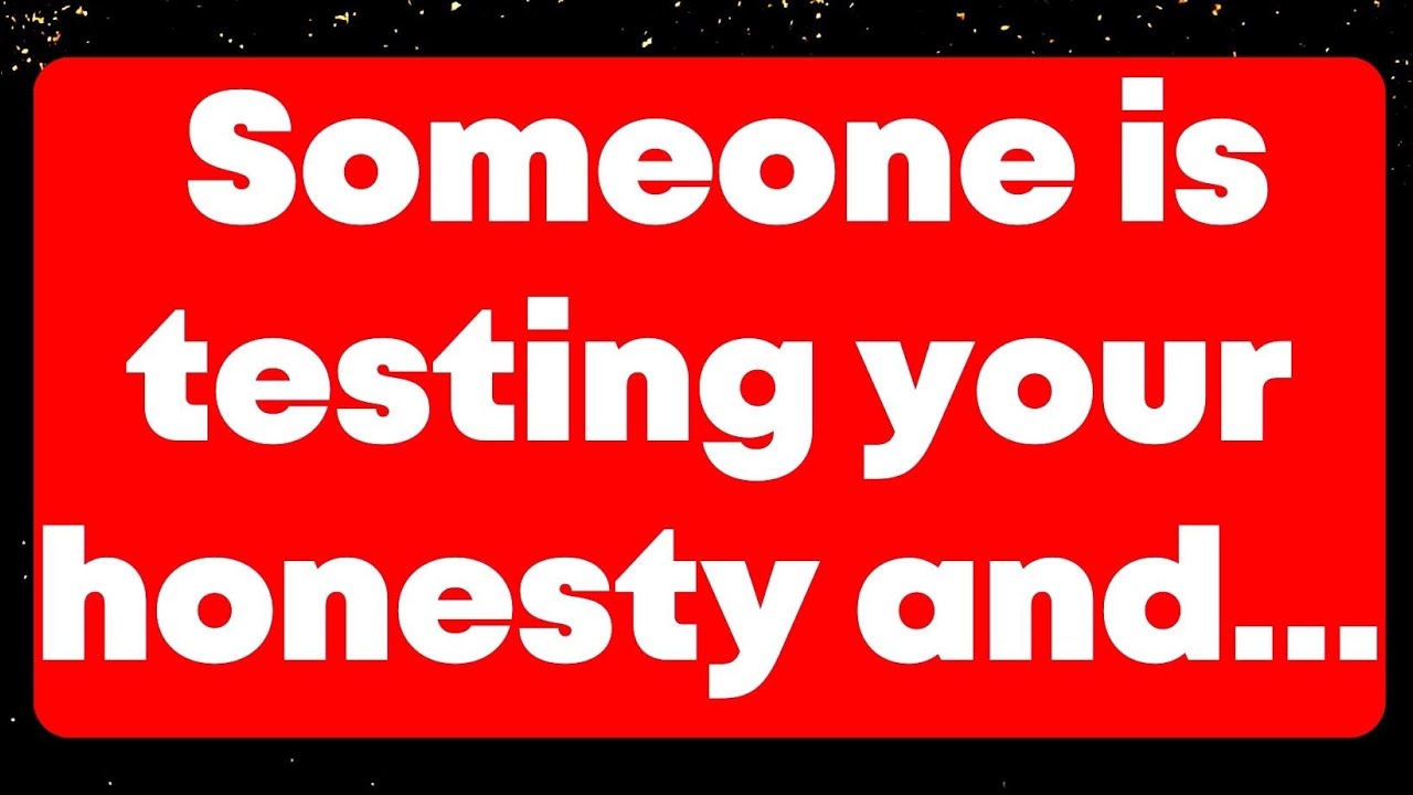 God: Someone is testing your honesty and... - YouTube