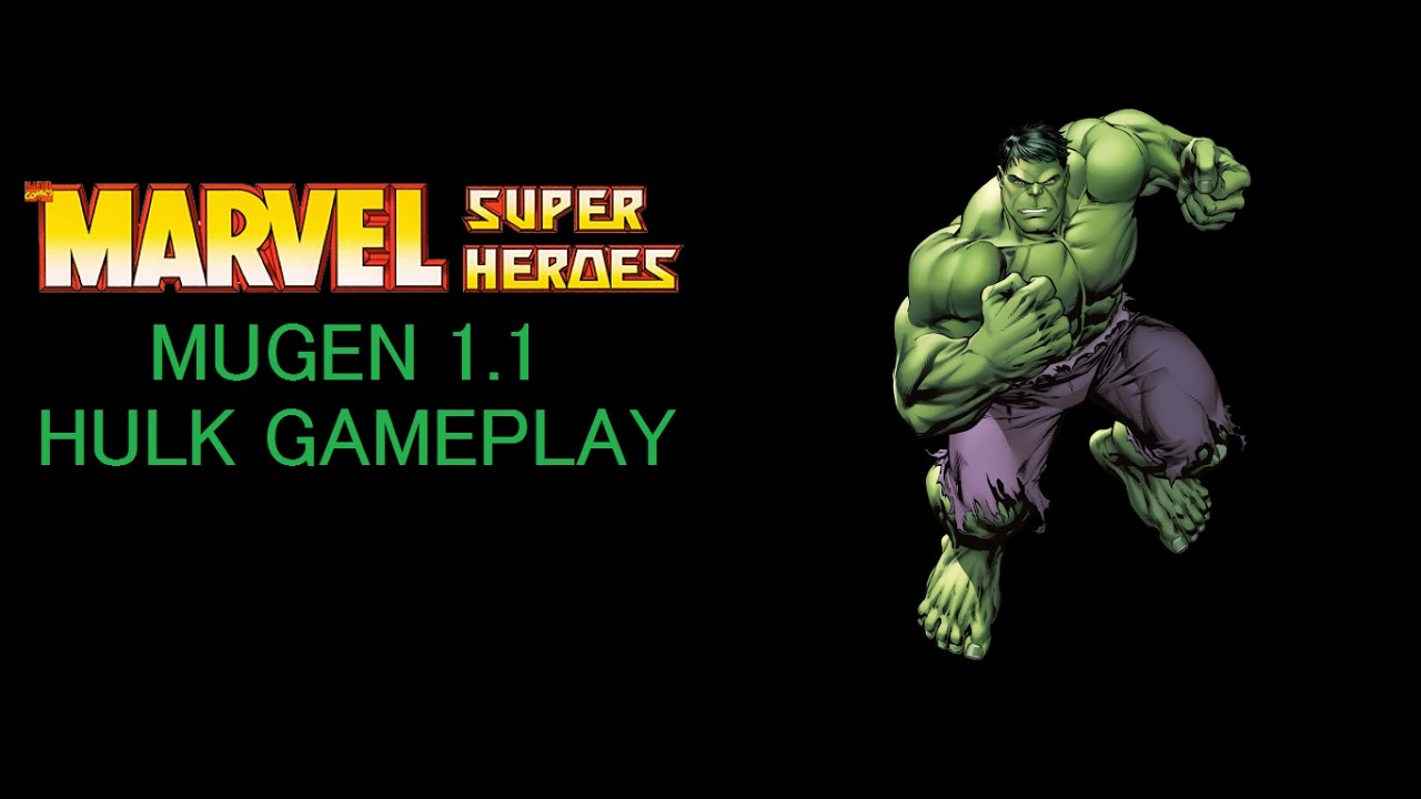 [FULLGAME / MUGEN Gameplay] Marvel Super Heroes *UPDATE* -Hulk Gameplay ...