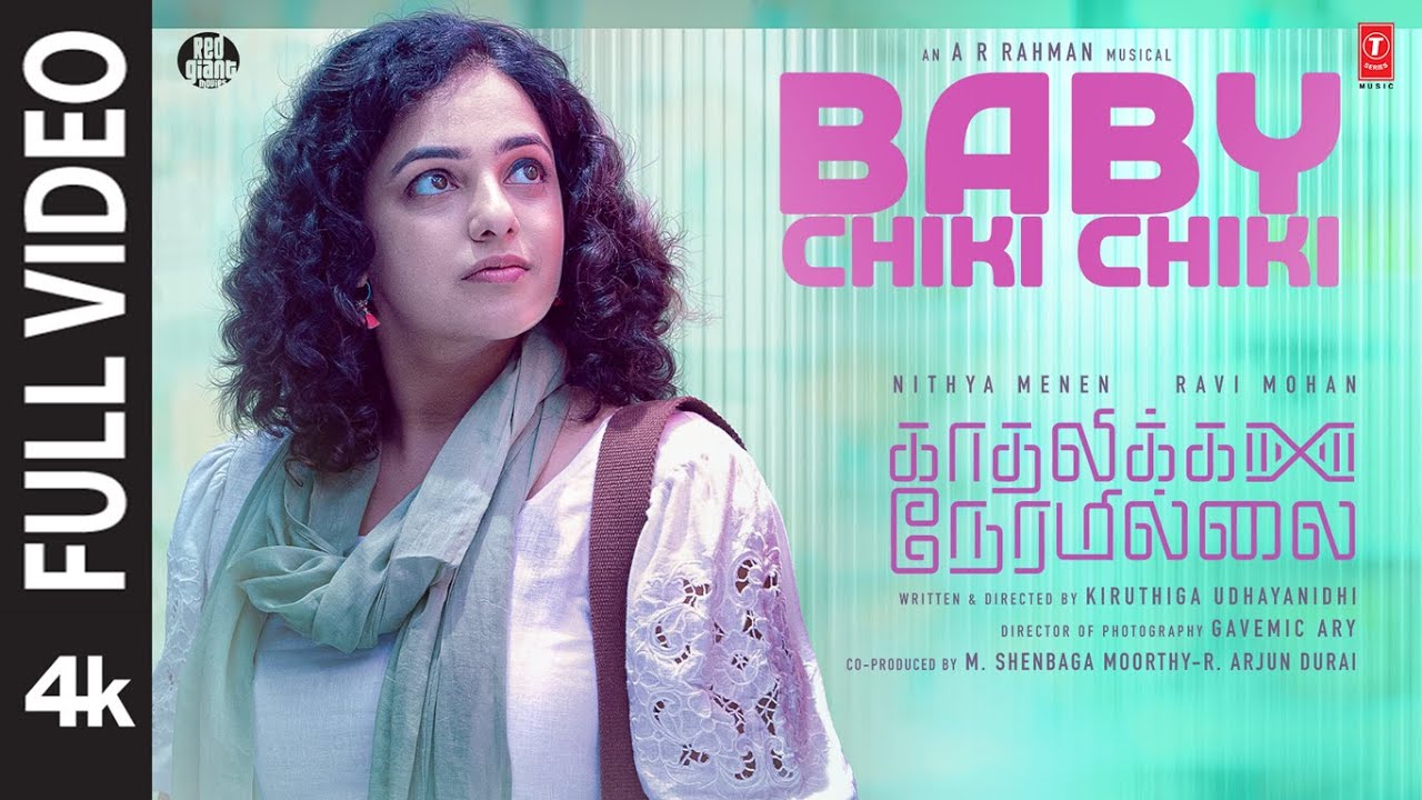 Full Video: Baby Chiki Chiki - Kadhalikka Neramillai | Ravi Mohan ...