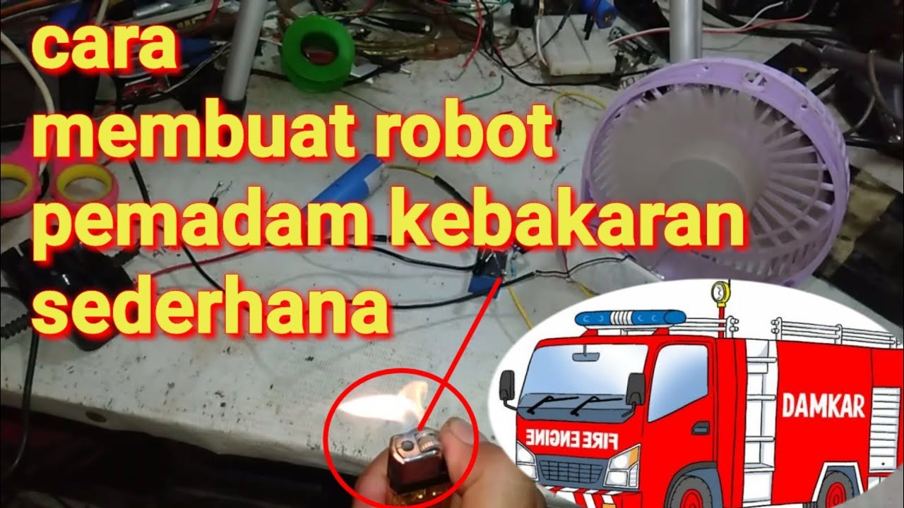 cara membuat robot pemadam api - YouTube