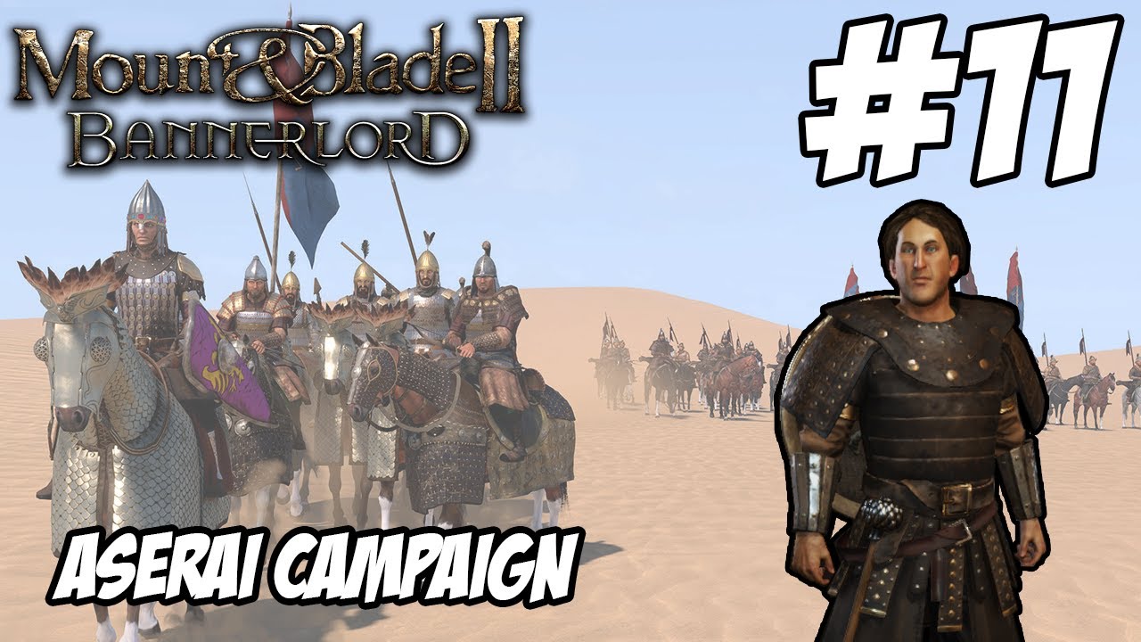 Mount & Blade II: Bannerlord - Juba Freeman - Aserai Campaign #11 - YouTube