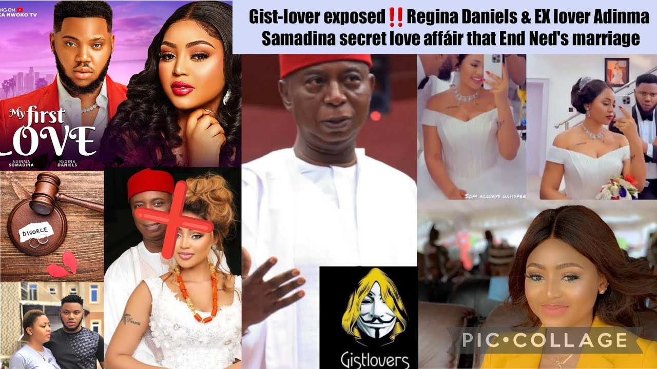 Gist-lover expose Regina Daniels & EX lover Adinma Samadina secret love ...